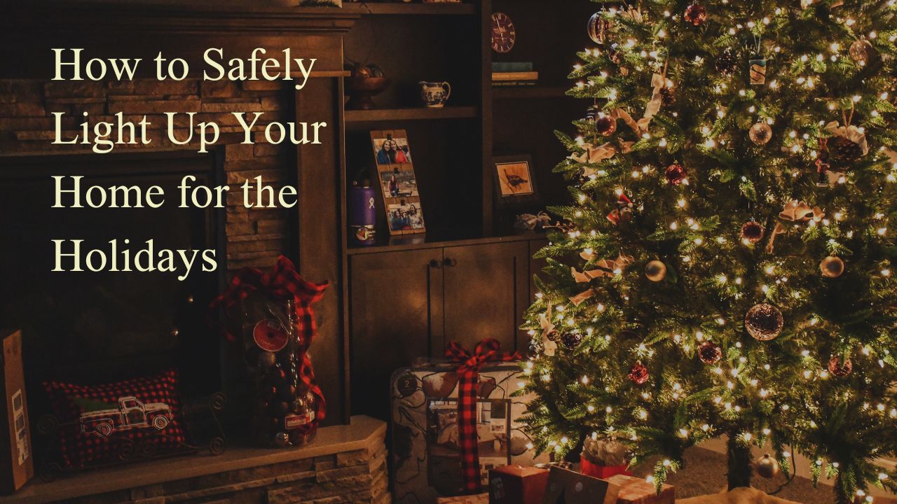 How to Safely Light Up Your Home for the Holidays - CK Electric